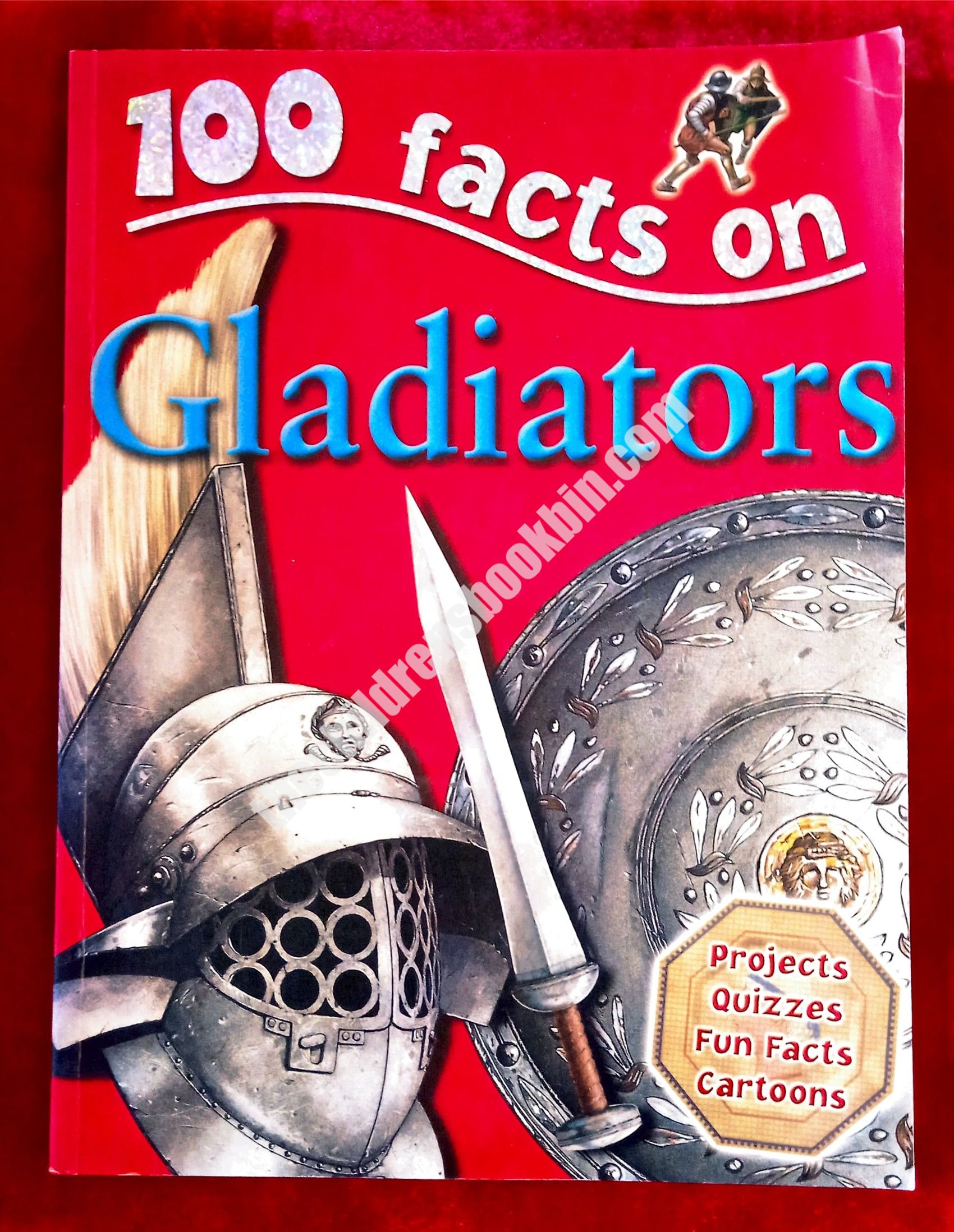 100 facts on Gladiators - The Children's Book Bin