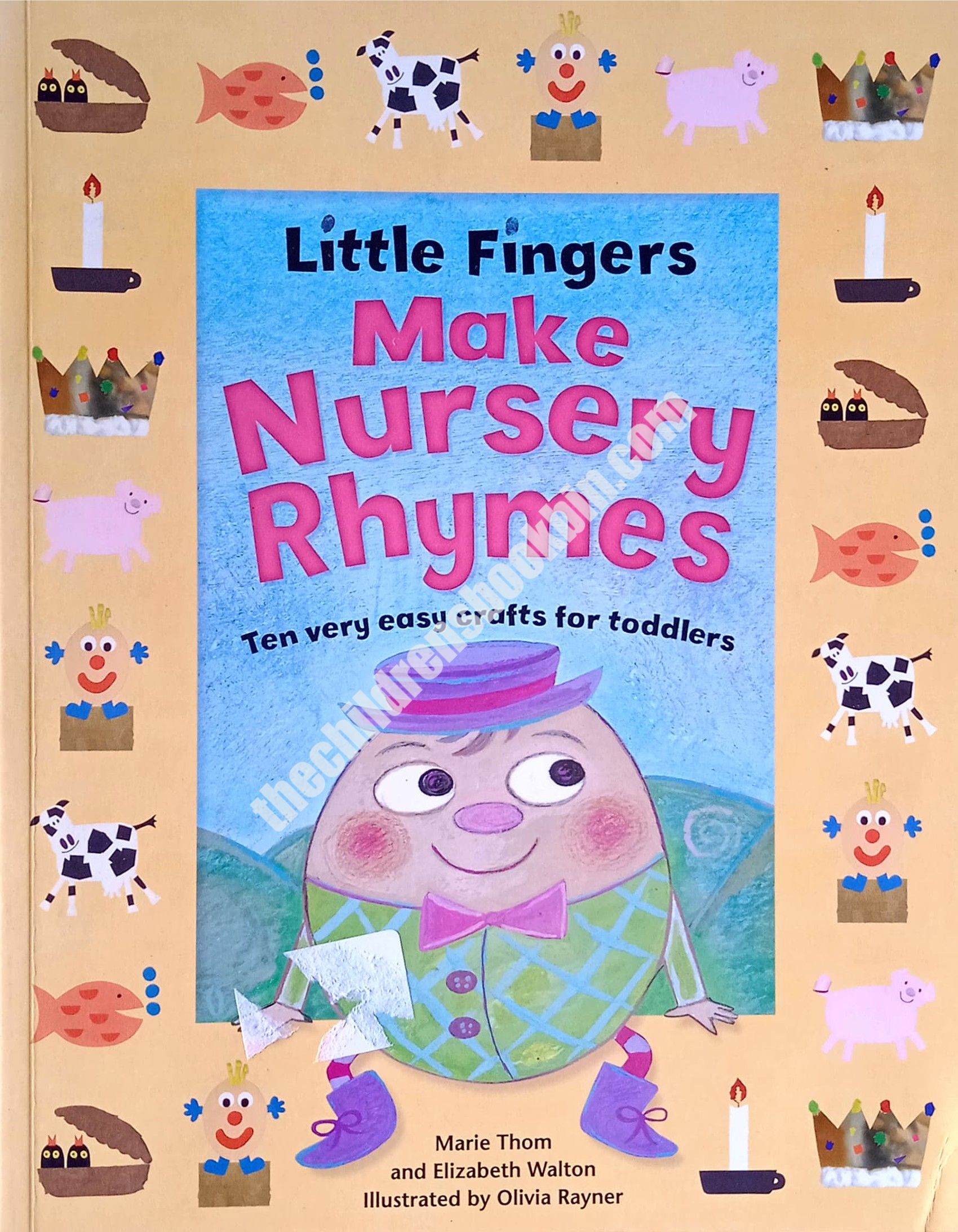Little Fingers Make Nursery Rhymes (Ten very easy crafts for Toddlers ...